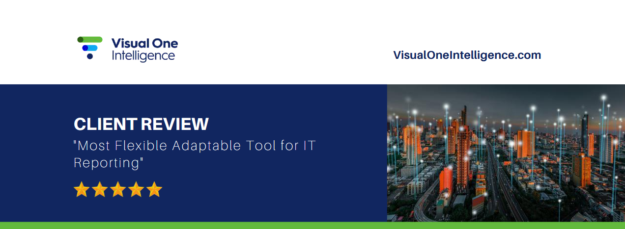 Review: "Most Flexible, Adaptable Tool for IT Reporting" - Visual One